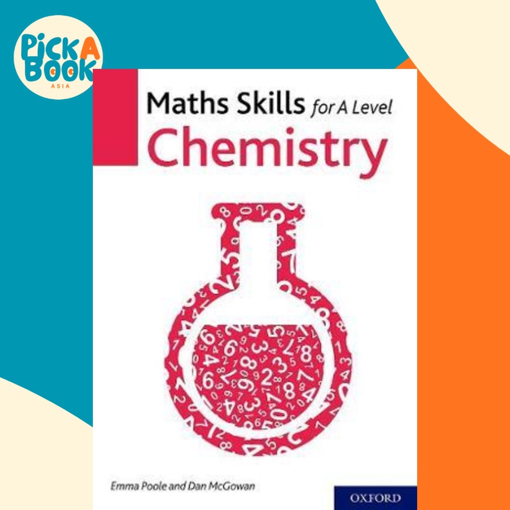 Maths Skills for A Level Chemistry by Emma Poole (UK edition, paperback ...