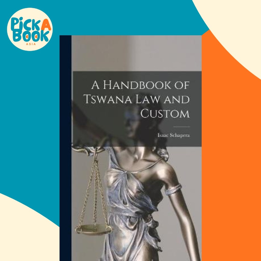 A Handbook of Tswana Law and Custom by Isaac 1905-2003 Schapera ...