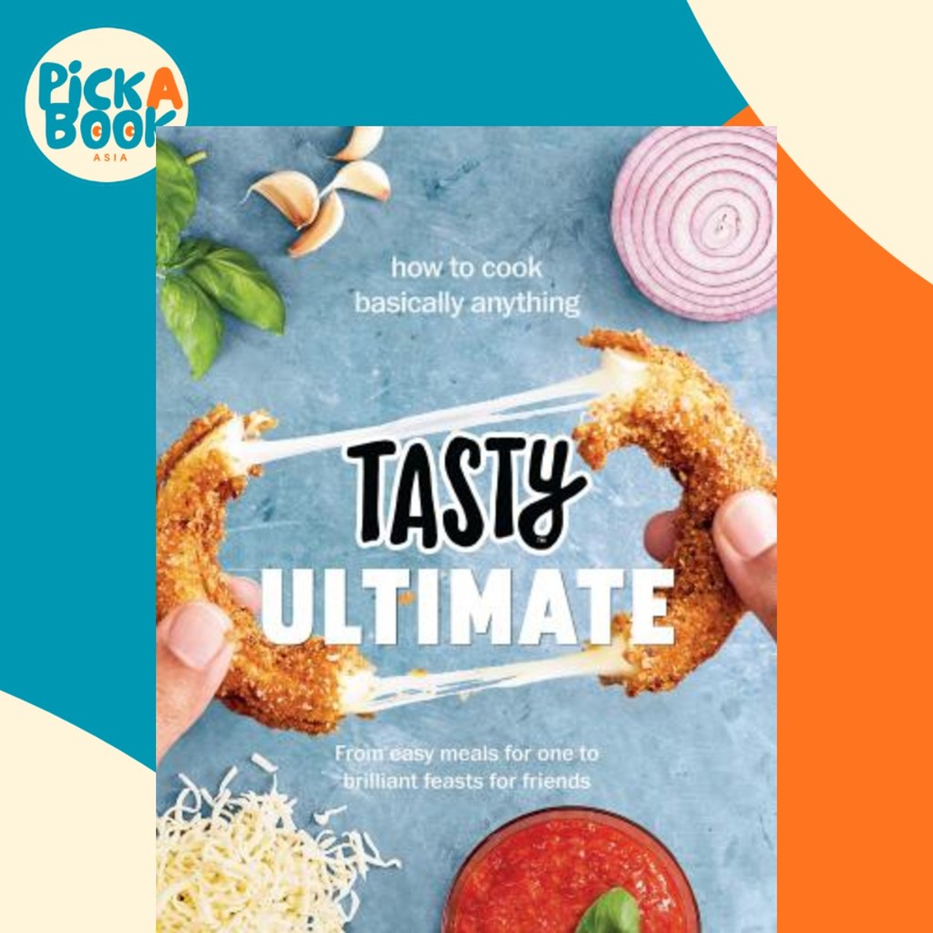 - Tasty Ultimate Cookbook : How to cook basically anything, f by Tasty ...