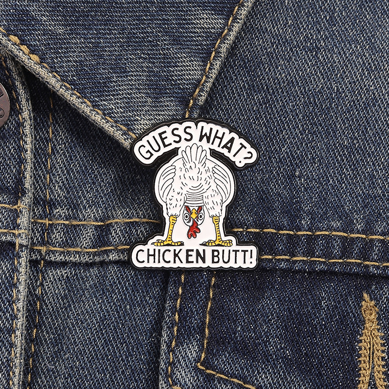 Humorous Guess What Chicken Butt Brooch Funny Backpack Badge Novelty ...