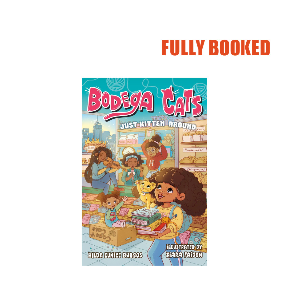 Bodega Cats: Just Kitten Around, Book 2 (Paperback) by Hilda Eunice ...