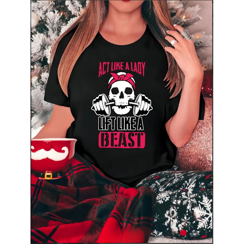 Women's Heavyweight "Act Like a Lady, Lift Like a Beast" & Casual T ...