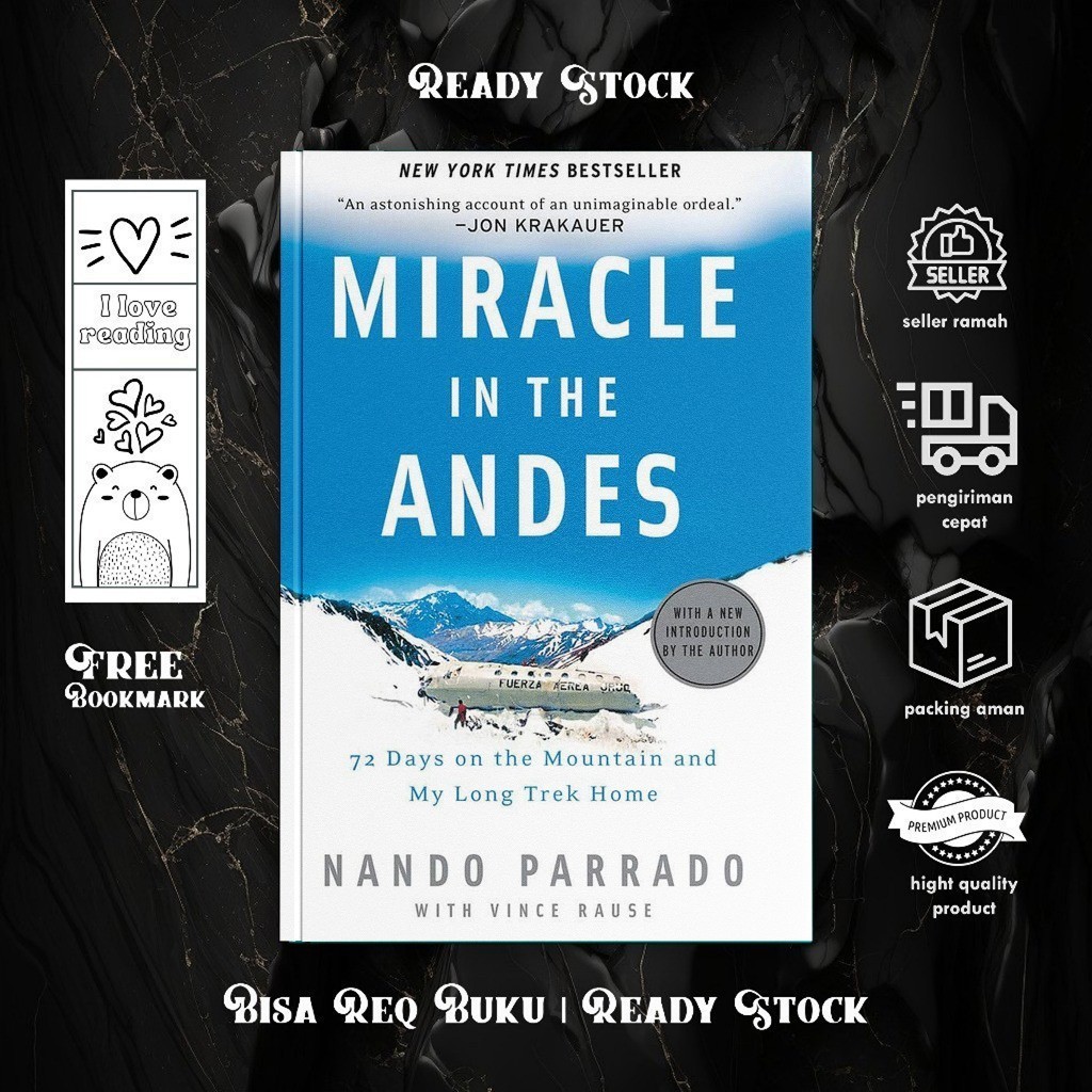 Miracle in the Andes: 72 Days on the Mountain and My Long Trek Home By ...