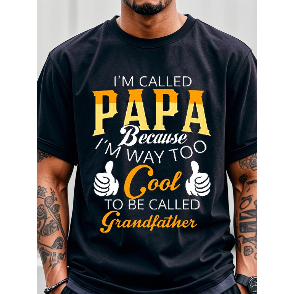 [ Cotton Funny Crew Neck] They Call Me Papa Because I'm Way Too Cool To ...