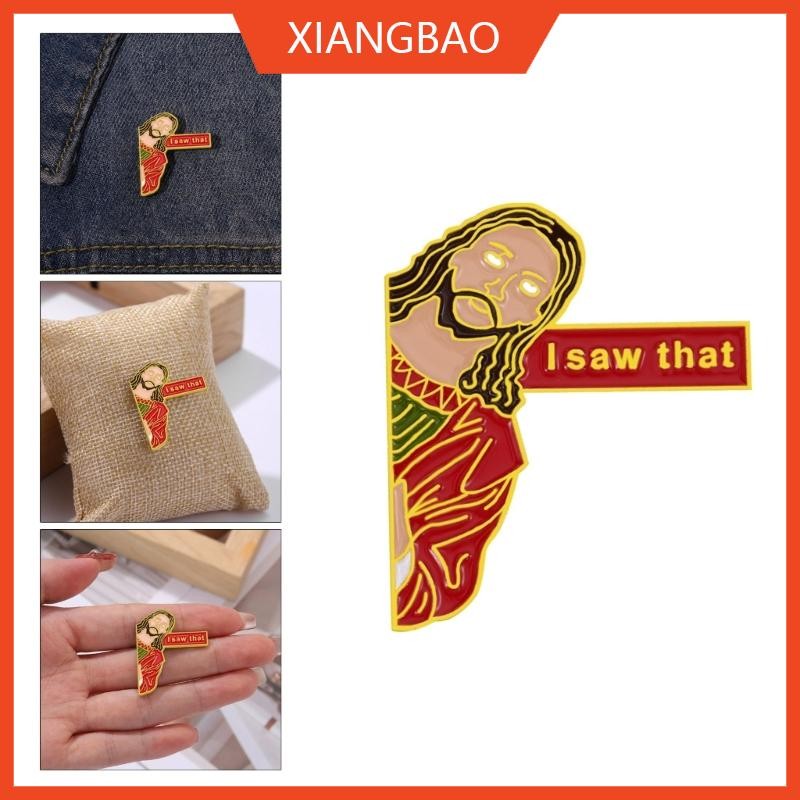 xiangbao Enamel Pin I Saw That Jesus Cute Cartoon Pin Fixed Clothes ...