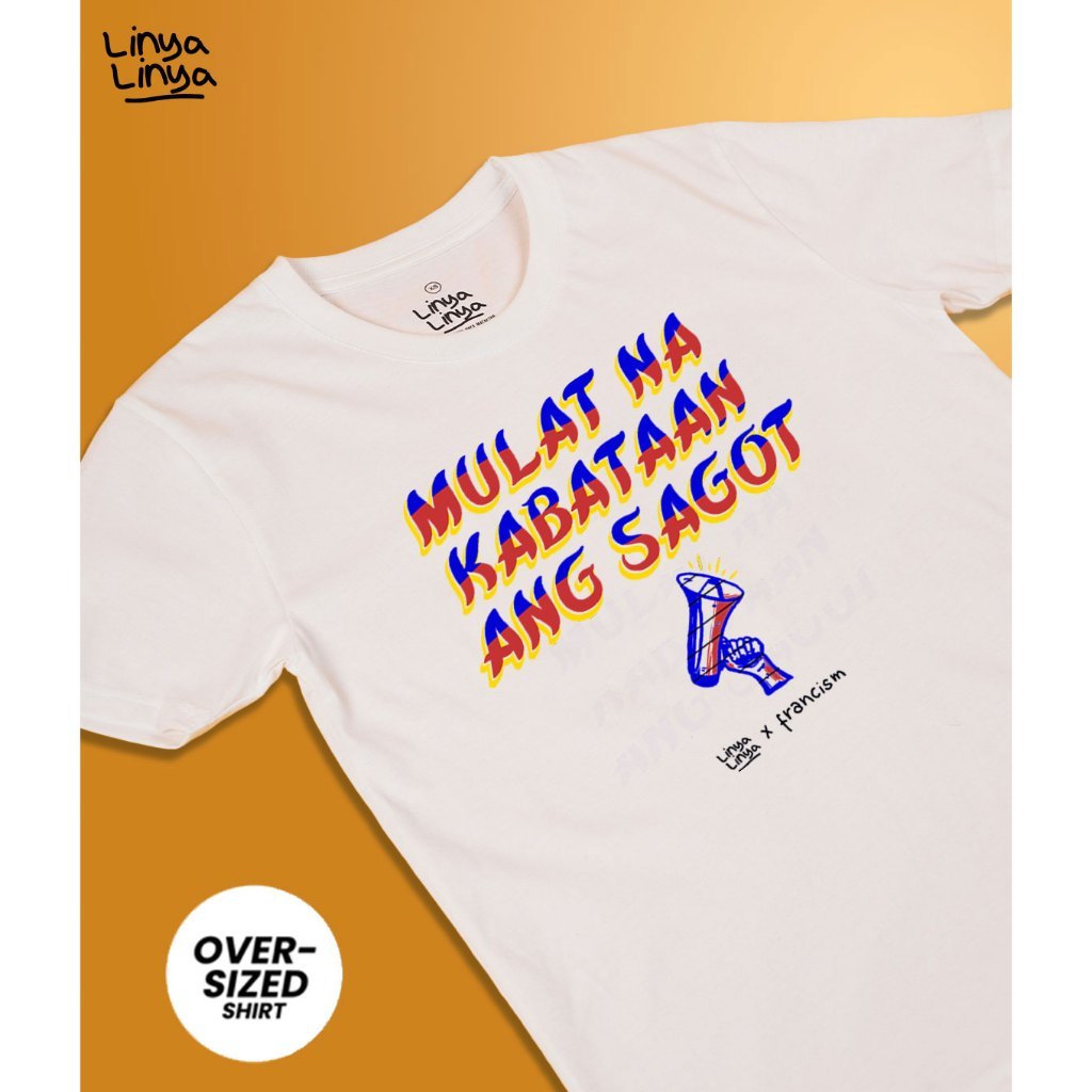 Linya-Linya x Francis M: Mulat Na Kabataan Ang Sagot (OVERSIZED) COD ...