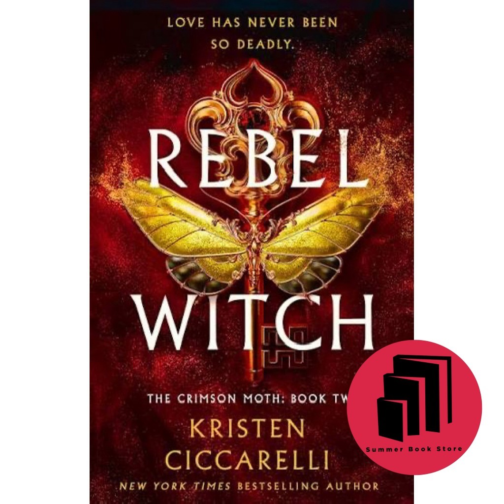 Rebel Witch (The Crimson Moth, 2) by Kristen Ciccarelli - Fantasy ...