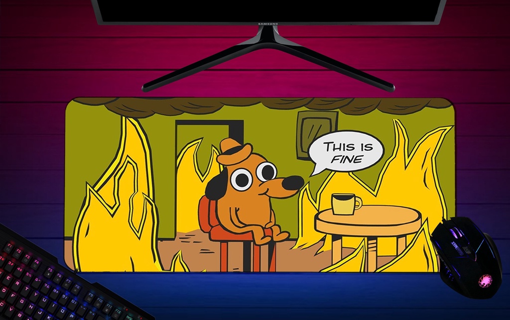 This is fine - Humour - Meme -Desk Mat- Mouse pad - craft mat | Shopee ...