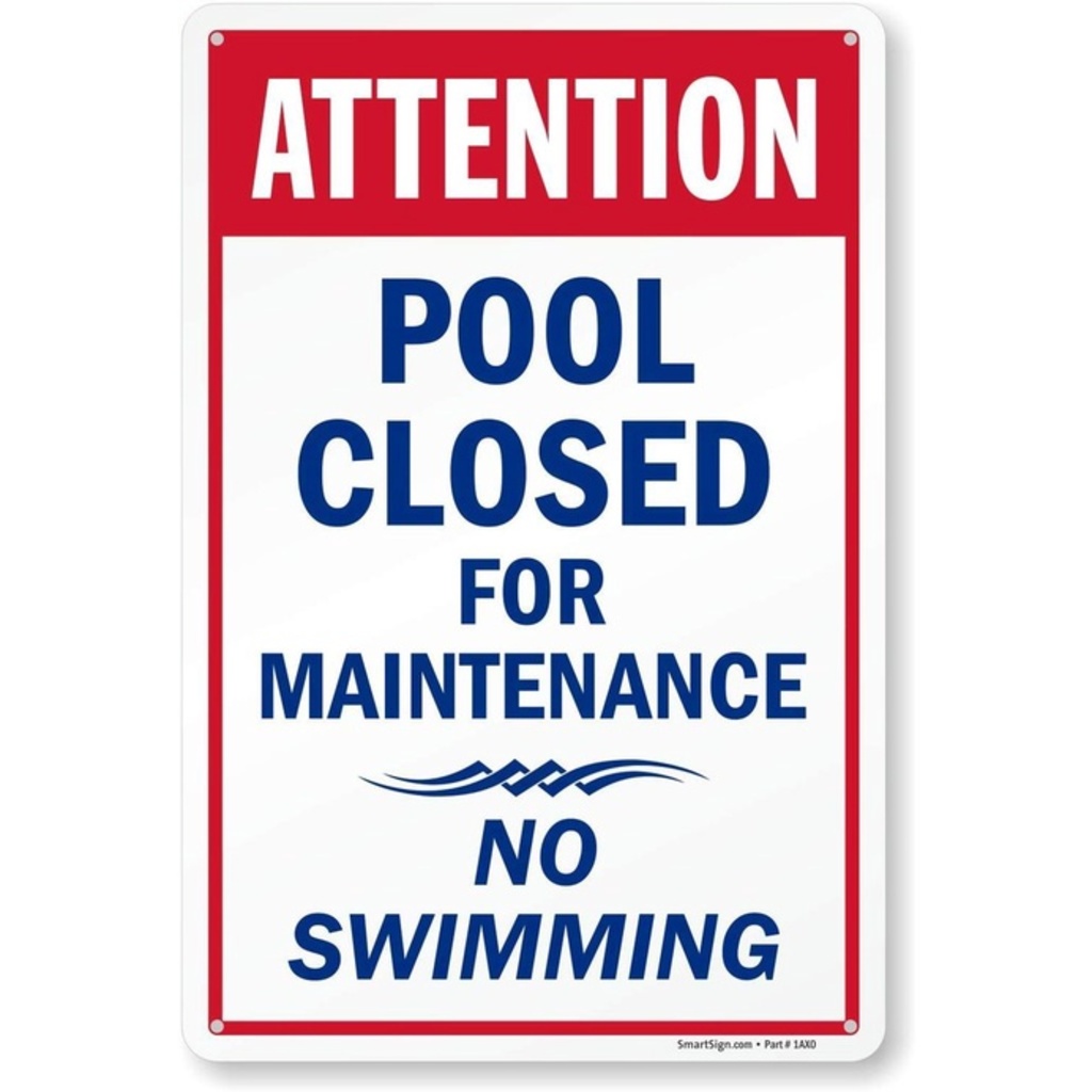 SmartSign-K--PL Attention Pool Closed For Maintenance No Swimming Sign ...