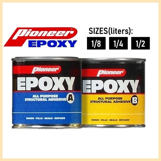 PIONEER EPOXY SET A AND B | ALL PURPOSE ADHESIVE | 1/8 ;1/4 ; 1/2 LITER ...