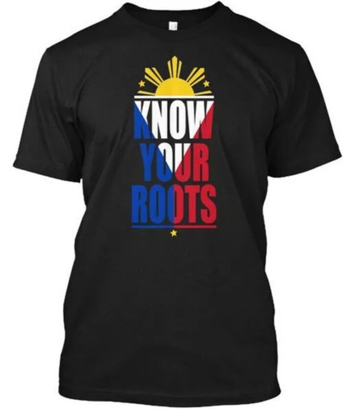 Pinoy Know Your Roots Philippines Filipino Roots Tee USA Made S-3XL ...
