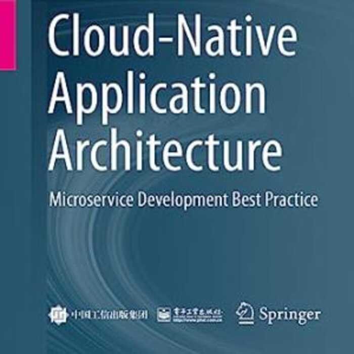 Cloud-Native Application Architecture: Microservice Development Best ...