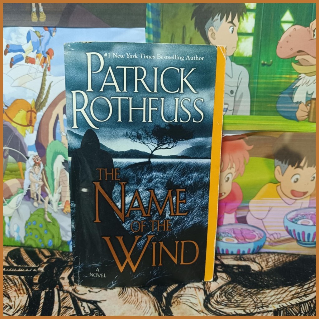 The Kingkiller Chronicle #1 - The Name of the Wind by Patrick Rothfuss ...