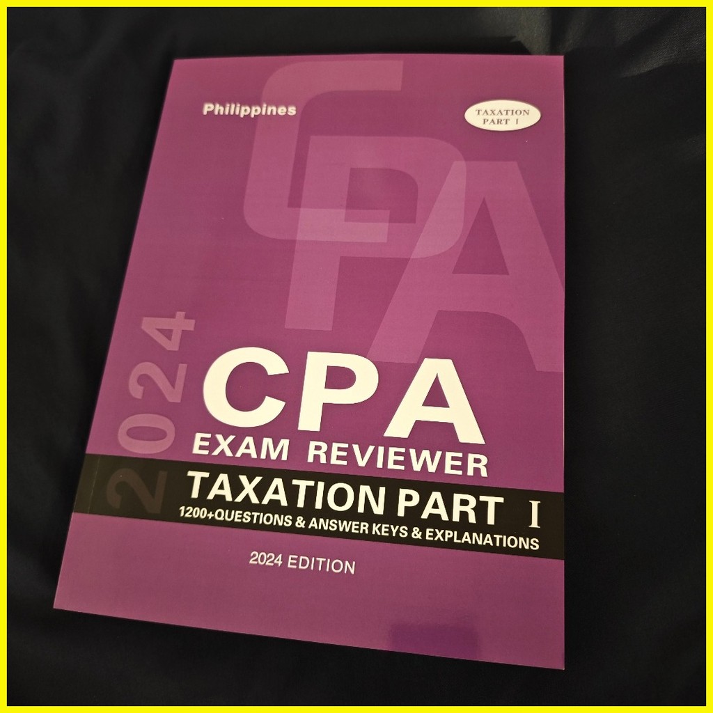 CPA Reviewer In TAXATION Part (1200 + QUESTIONS & ANSWER KEYS ...
