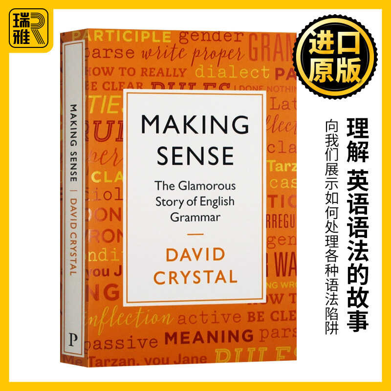 Making Sense The Glamorous Story of English Grammar by David Crystal ...