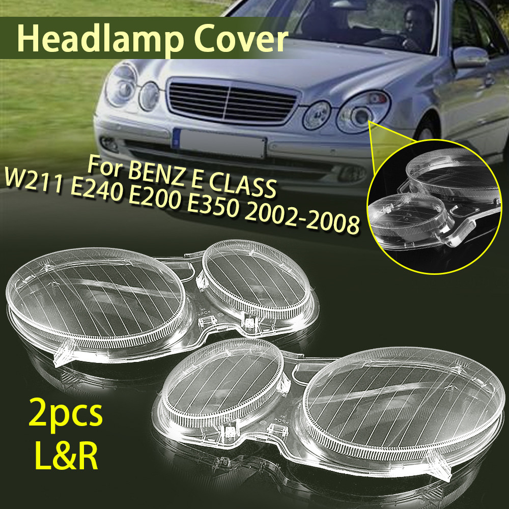 Headlight Cover Mercedes Benz E-Class W211 2002-2008 E320 E350 E280 E300 E5 Automotive Headlight ...