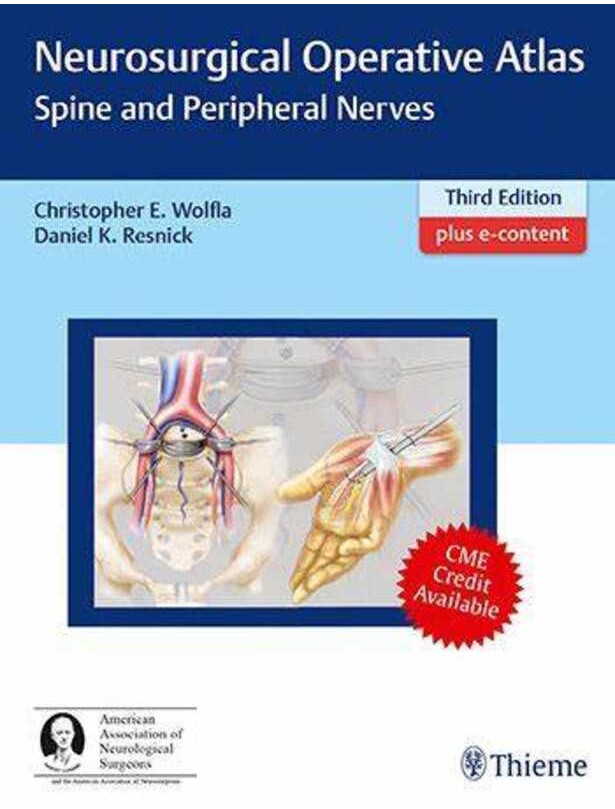 Neurosurgical Operating Atlas: Spinal and Peripheral Nerve Atlas ...