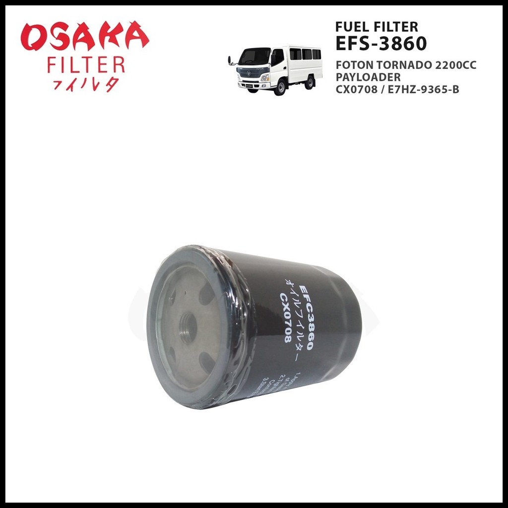 Osaka EFC-3860 CX0708 / E7HZ-9365-B Fuel Filter for Foton Tornado ...