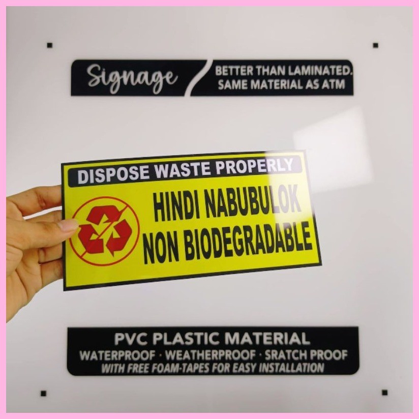 § SIGNAGE - HINDI NABUBULOK NON BIODEGRADABLE SIGN - DISPOSE WASTE ...