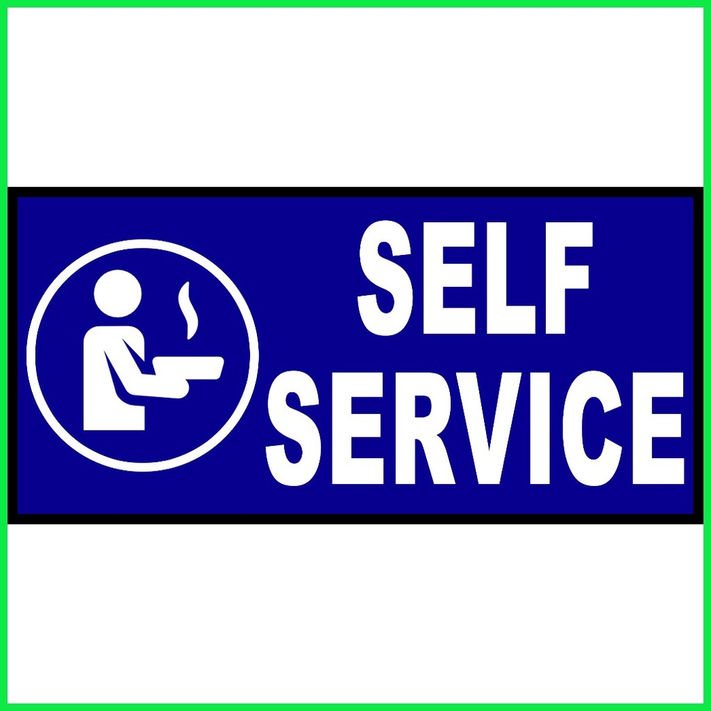 SELF SERVICE SIGN PVC TYPE WATERPROOF AND NON FADING | Shopee Philippines
