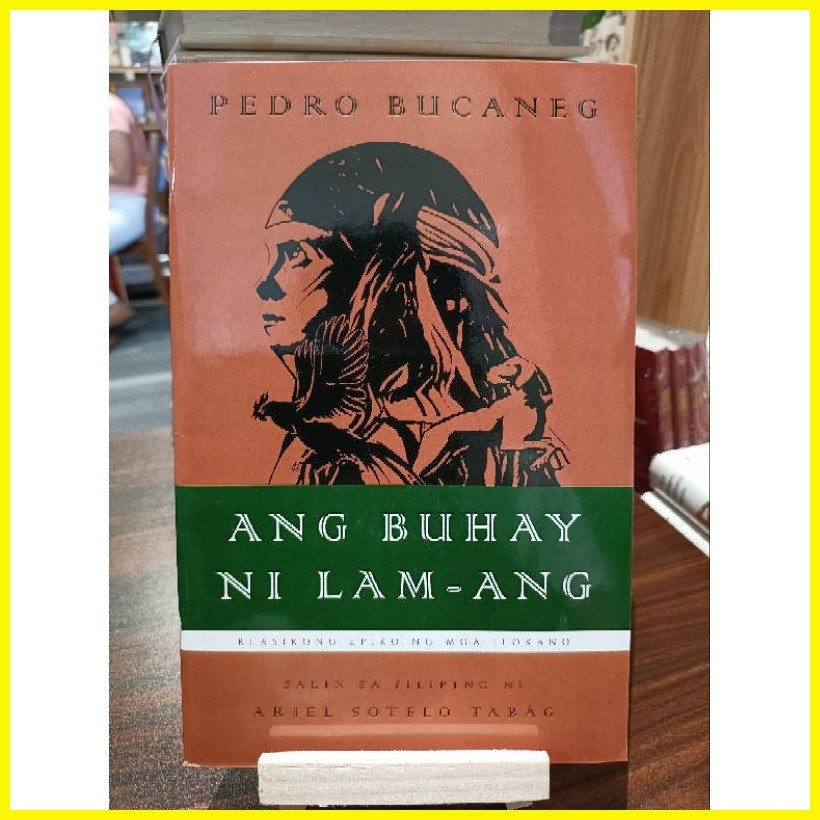 ☂ ANG BUHAY NI LAM-ANG: KLASIKONG EPIKO NG MGA ILOKANO by PEDRO BUCANEG ...