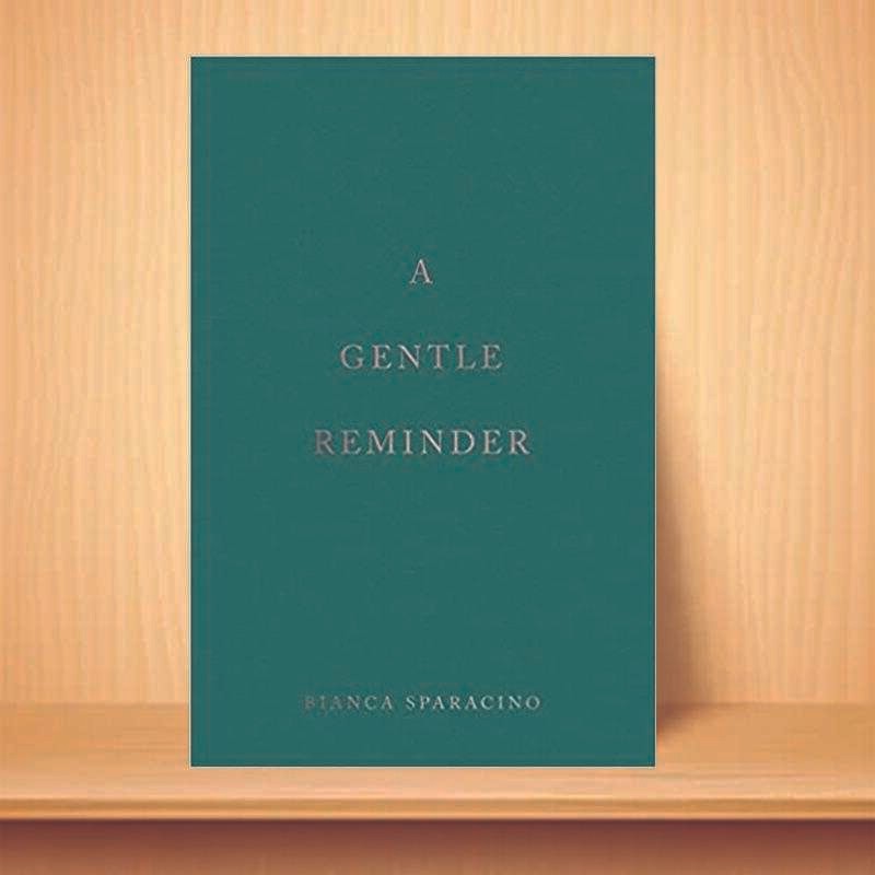 A Gentle Reminder Book By Bianca Sparacino (Paperback) | Shopee Philippines