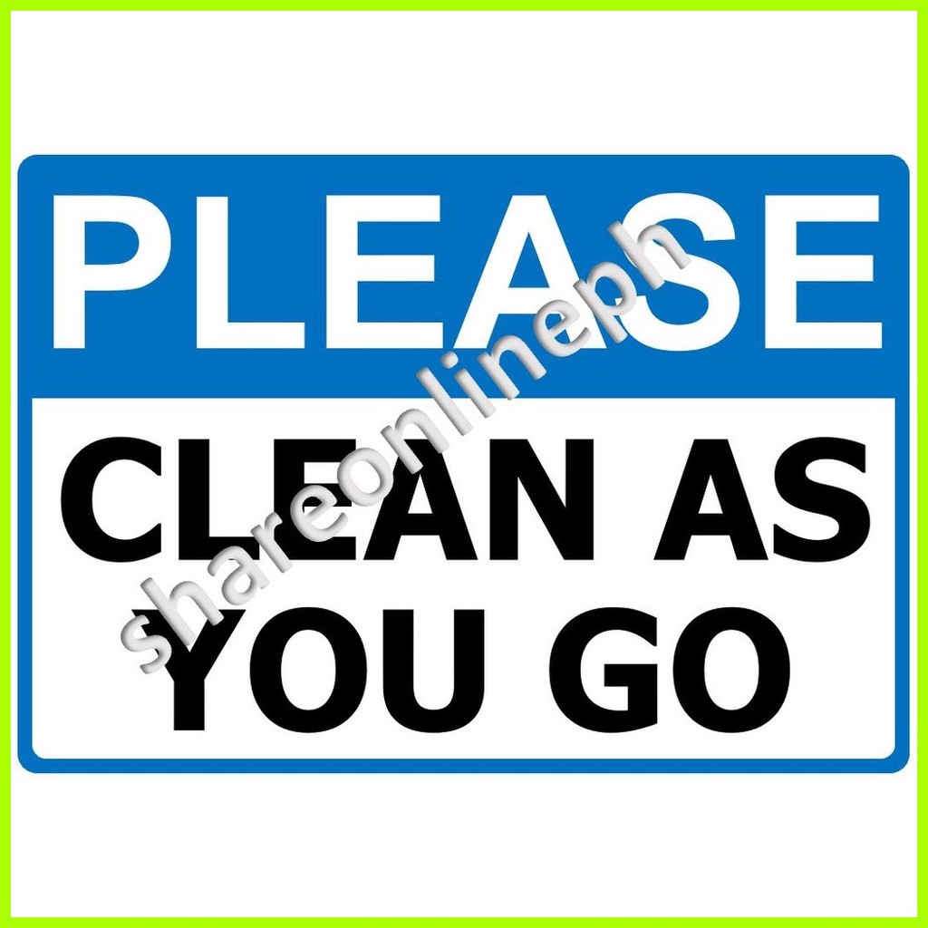 ۞ ╱ Laminated Signages | Clean As You Go | Signage | Clean Signages ...