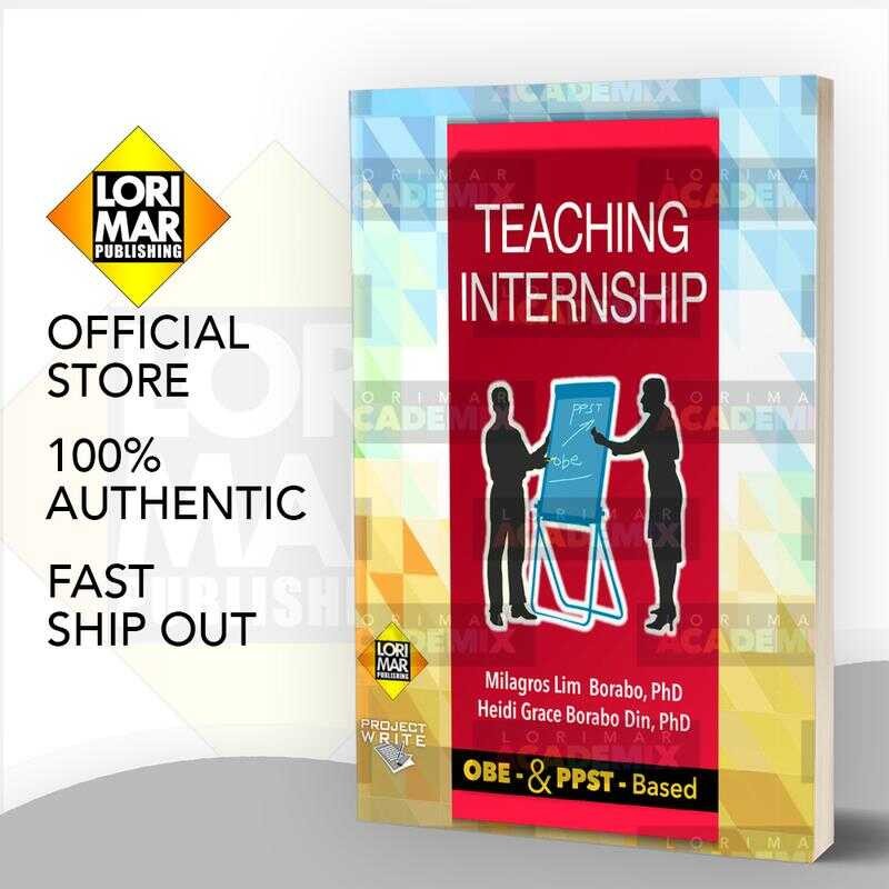 Teaching Internship Handbook OBE - & PPST - Based - 2022 - Milagros Borabo, Heidi Grace Bo ...