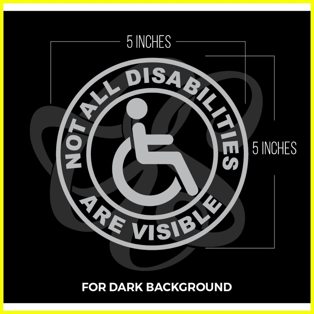 PWD Sticker Not All Disabilities are Visible_Any Vehicle Decal Sticker ...