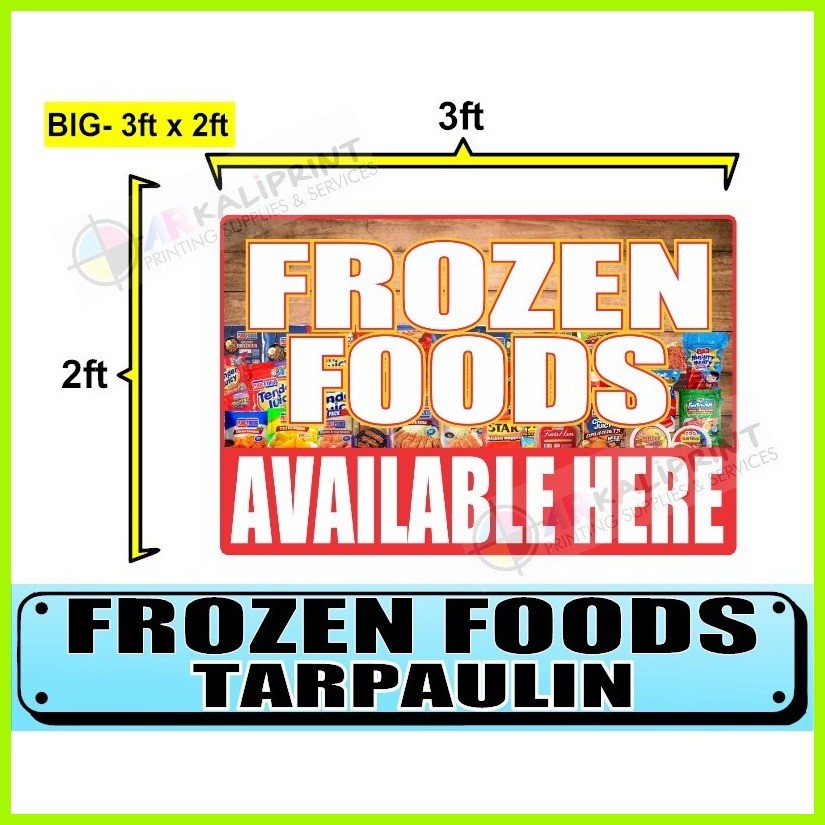 ∈ FROZEN FOODS AVAILABLE HERE TARPAULIN Signage (QUALITY SIGNAGE ...