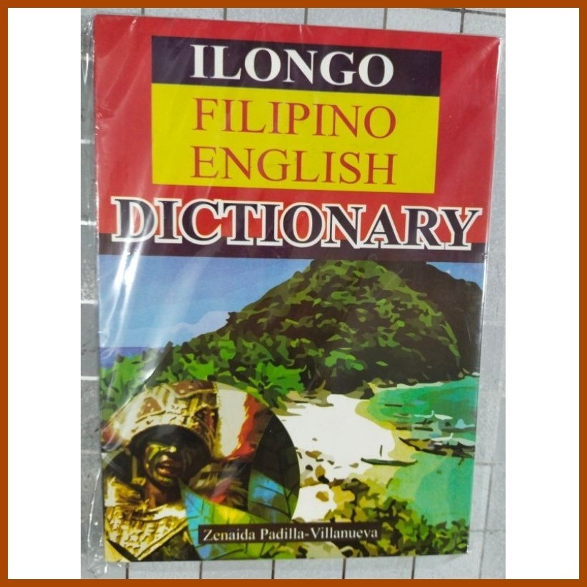 ILOCANO, BICOLANO, CEBUANO & ILONGO FILIPINO ENGLISH DICTIONARY by ...
