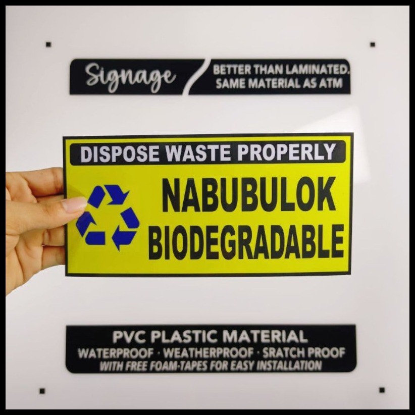SIGNAGE - NABUBULOK SIGNAGE - BIODEGRADABLE SIGNAGE - TRASH CAN SIGNAGE ...