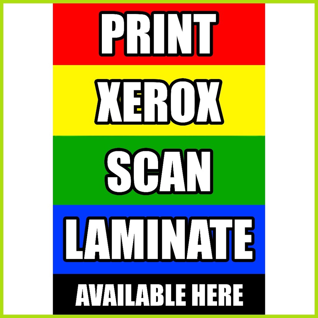 ♠ ☫ SIGN PRINT XEROX SCAN LAMINATE AVAILABLE HERE SIGNAGE PVC TYPE OR ...