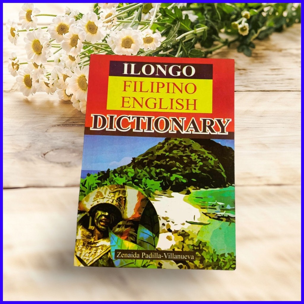 Ilonggo Filipino English Dictionary By: Villanueva | Shopee Philippines