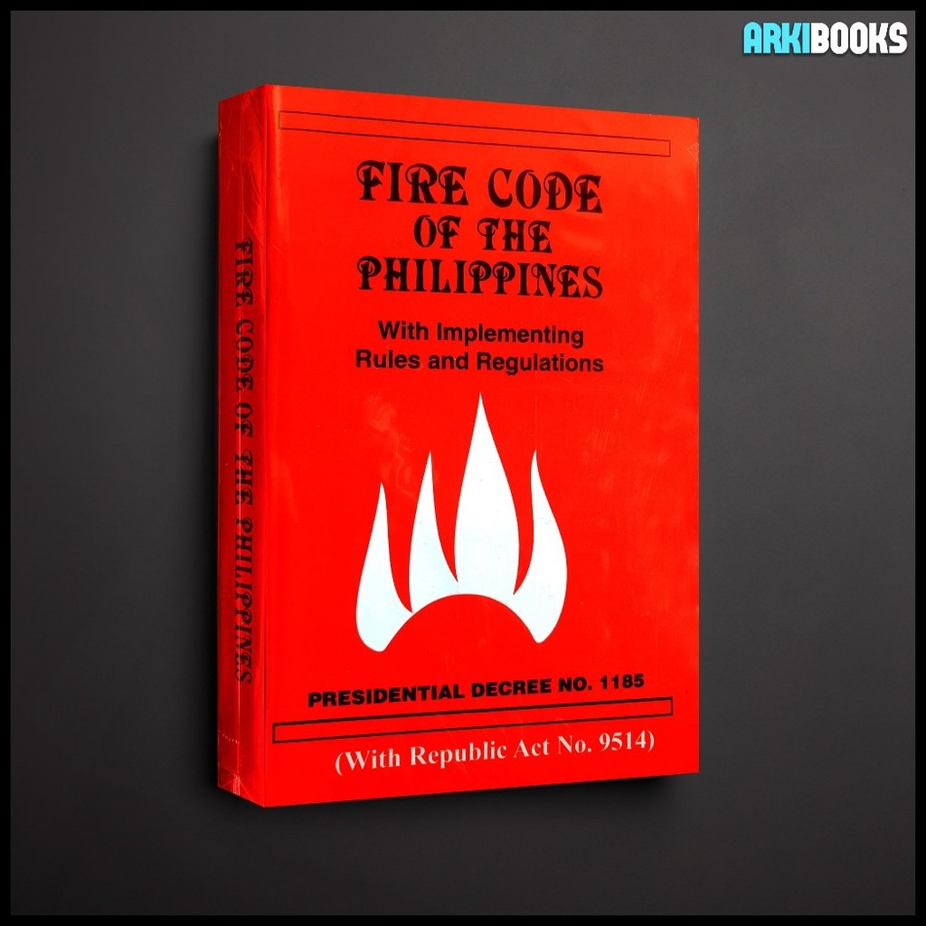 FIRE CODE OF THE PHILIPPINES with Implementing Rules & Regulations - PD ...