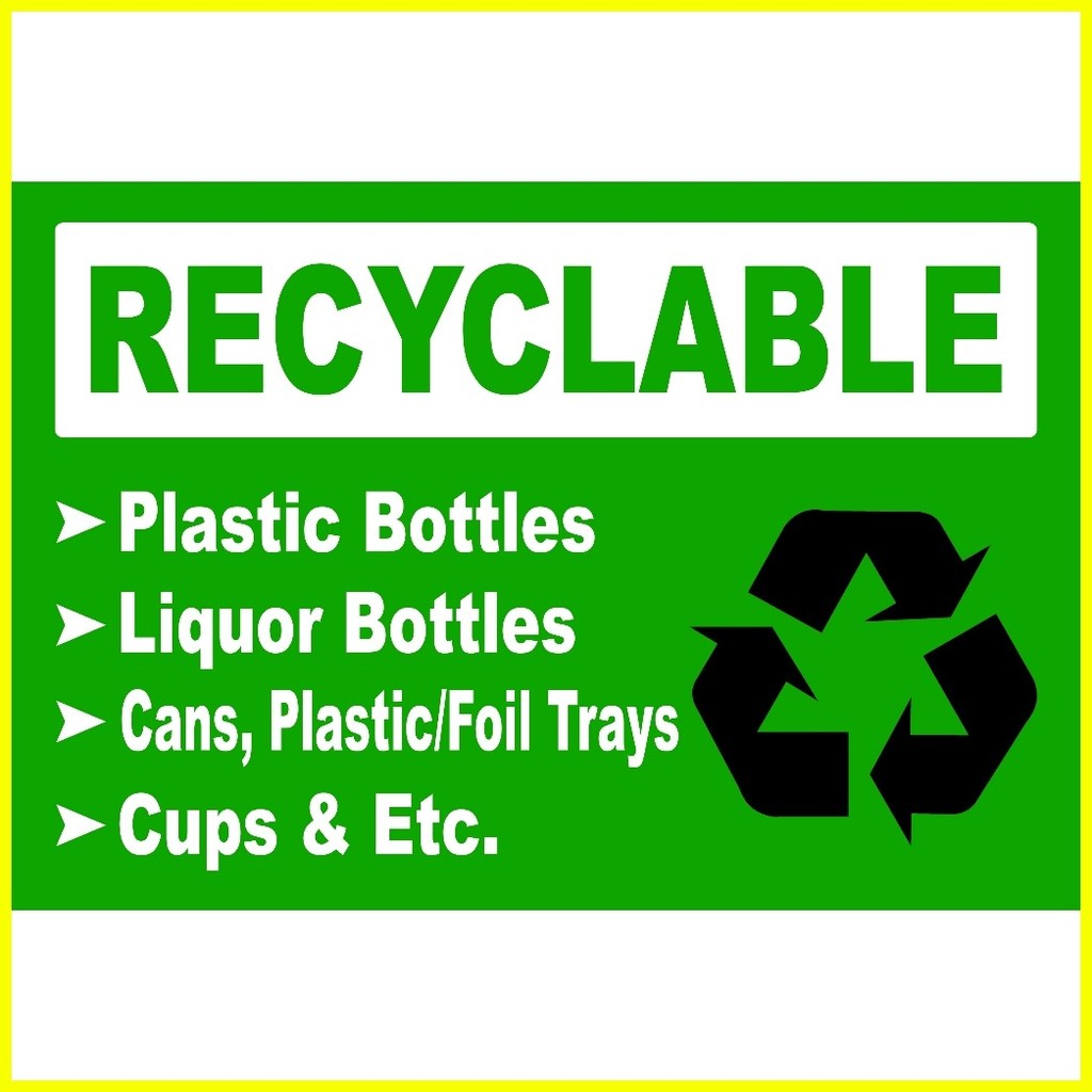 SIGN RECYCLABLE NON-RECYCLABLE AND BIODEGRADABLE SIGNAGE PVC TYPE ...