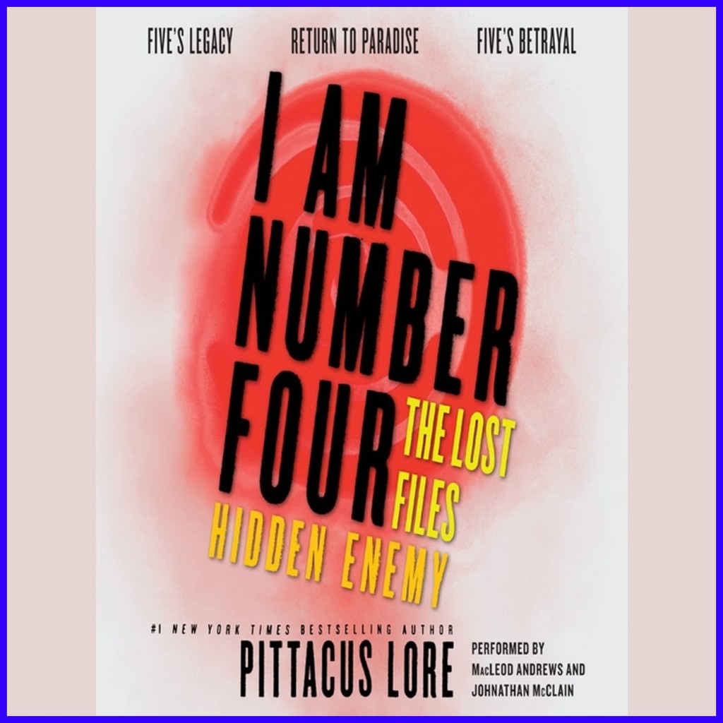 The Lost File: Hidden Enemy (from I Am Number Four series by Pittacus ...
