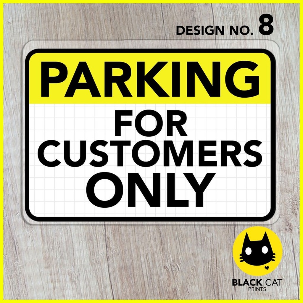 Parking for Customers Only / Parking Sign / Signages / Sign Boards ...