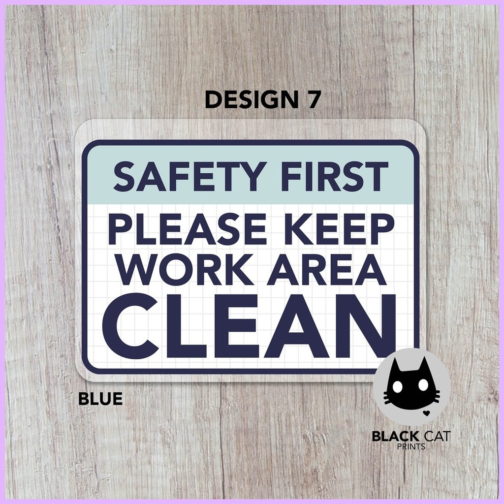 Safety First Please Keep Work Area Clean Sign | Laminated Signage ...
