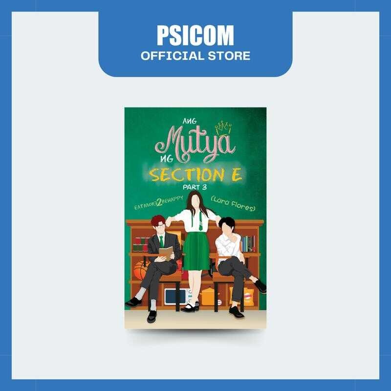 Psicom - Ang Mutya Ng Section E Book 1 Part 3 By Eatmore2behappy | Shopee Philippines