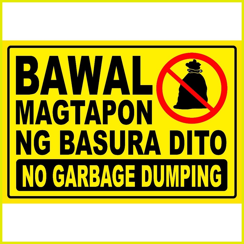 ☂ ∇ SIGN BAWAL MAGTAPON NG BASURA DITO NO GARBAGE DUMPING SIGNAGE PVC ...
