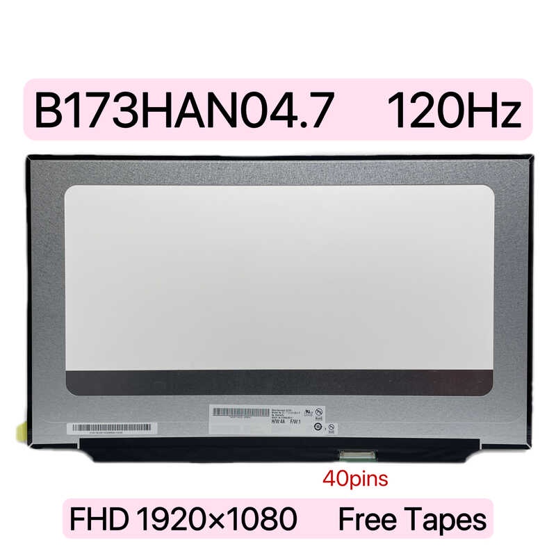 B173han04.7 17.3'' 120Hz Laptop LCD LED Screen 1920*1080 EDP 40 Pins ...