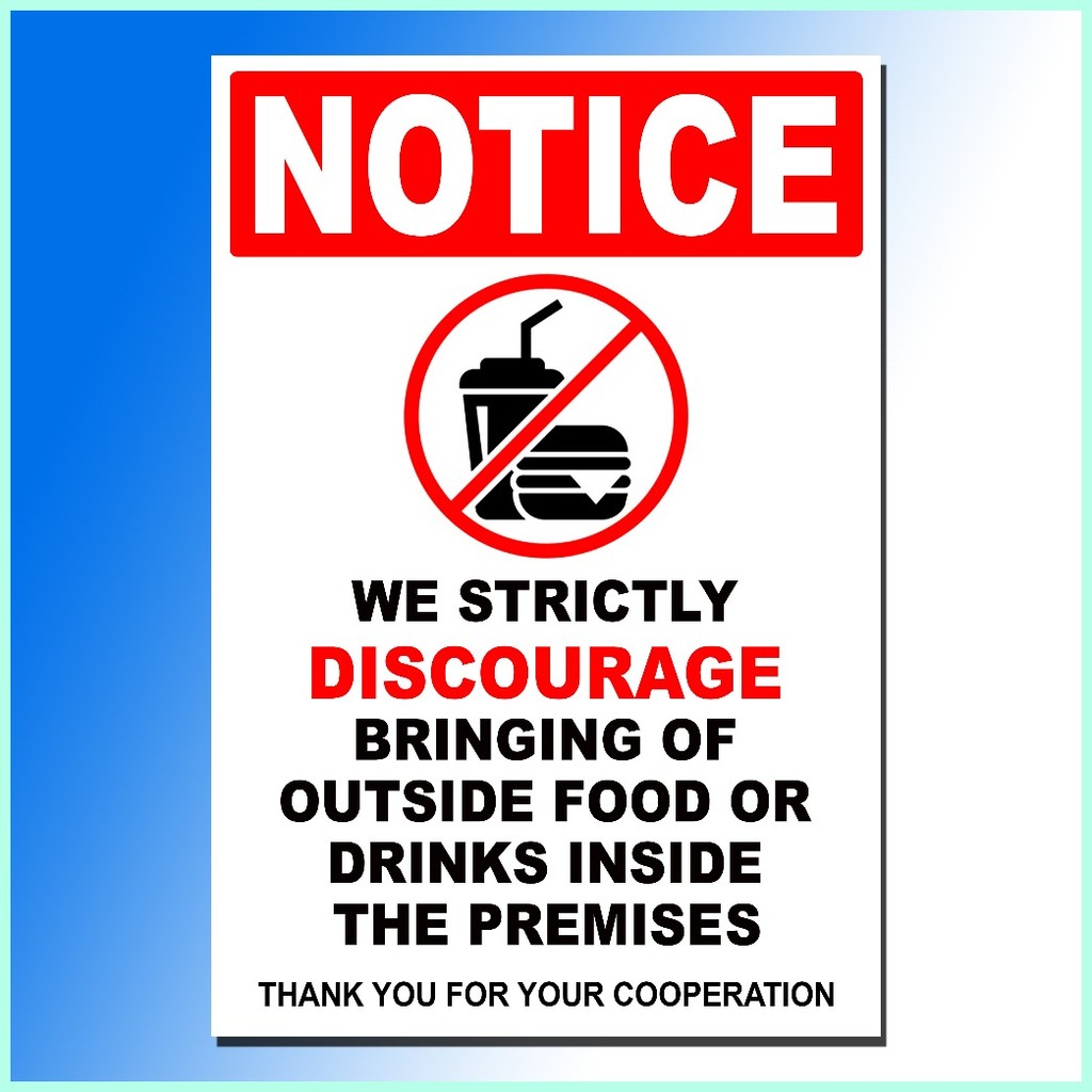 NOTICE NO OUTSIDE FOOD ALLOWED INSIDE THE PREMISES SIGN PVC TYPE OR ...