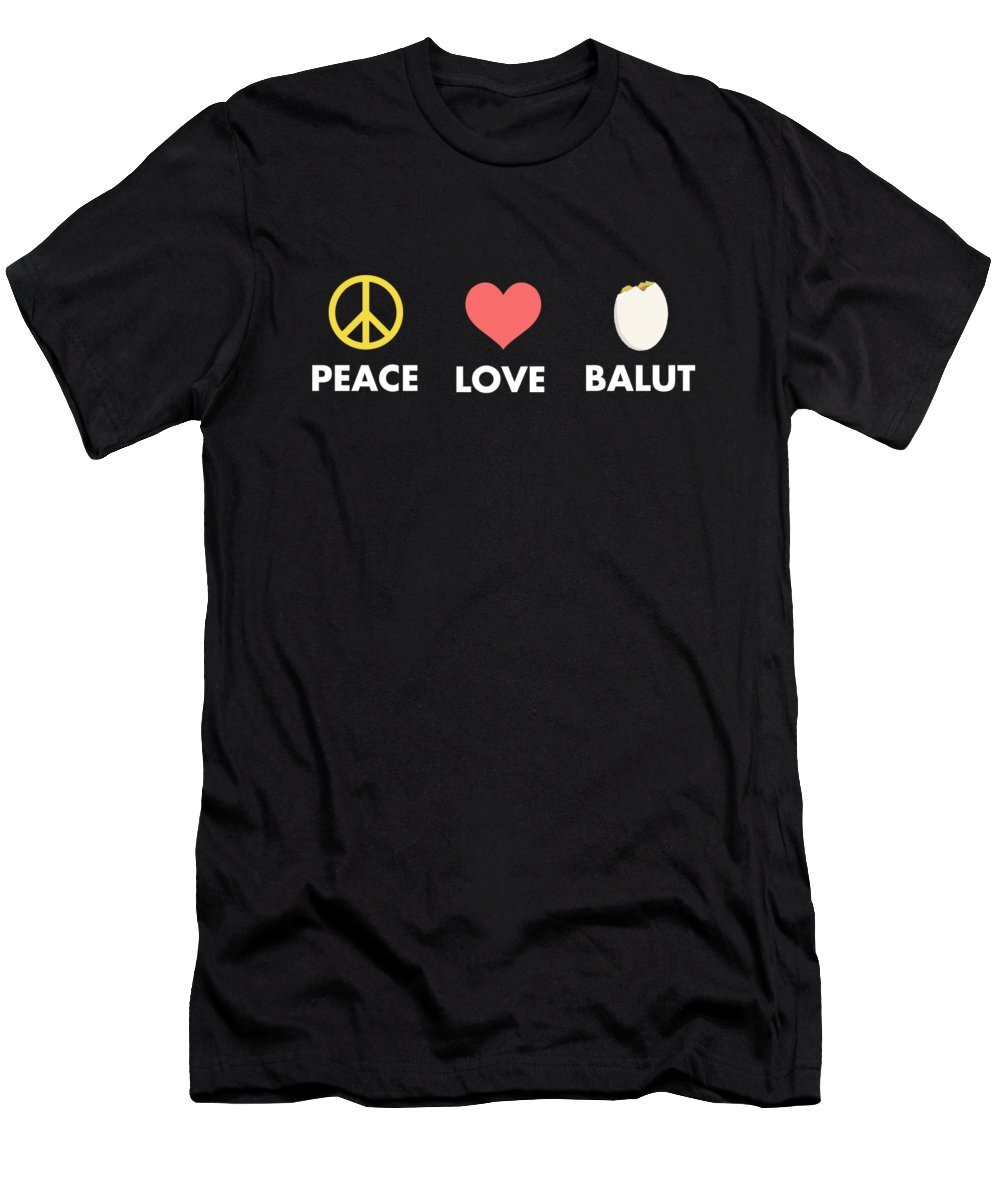 Peace Love Balut Philippine Famous Street Food Pinoy T-shirt | Shopee ...
