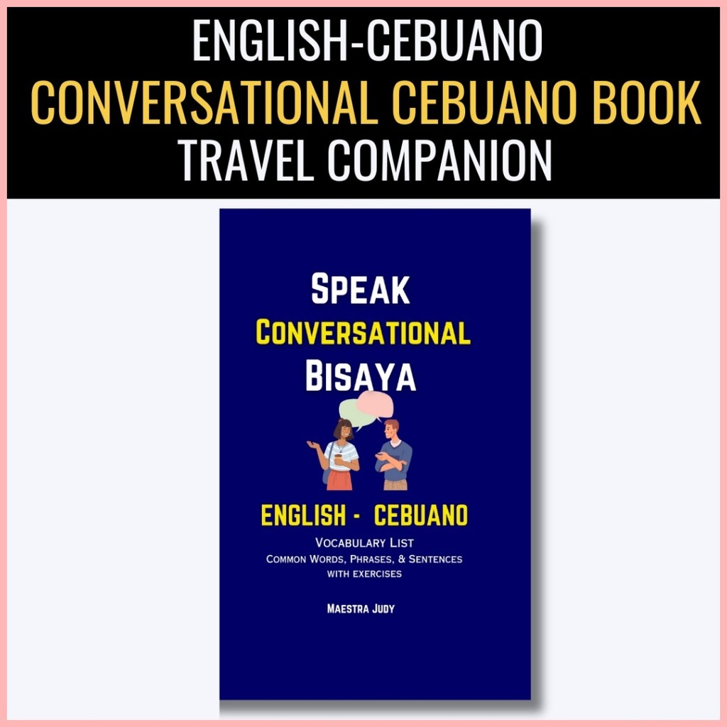 English-Cebuano Vocabulary list of Common Words, Phrases, and Sentences | Bisaya Cebuano ...