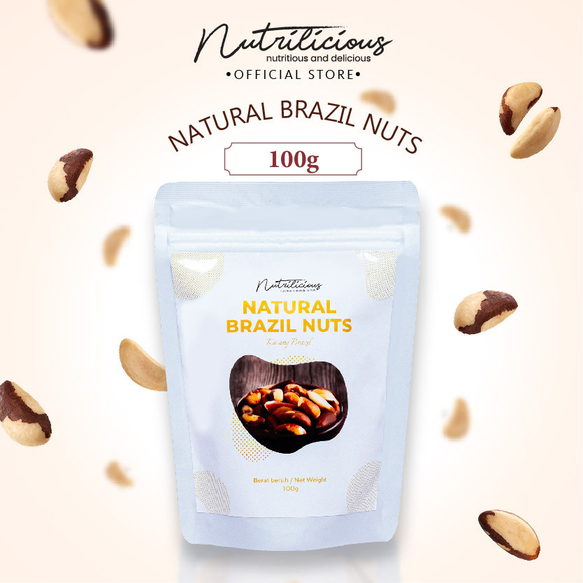 NUTRILICIOUS Kacang Nut Brazilian Nuts 100g - Healthy Snacks for Diet ...