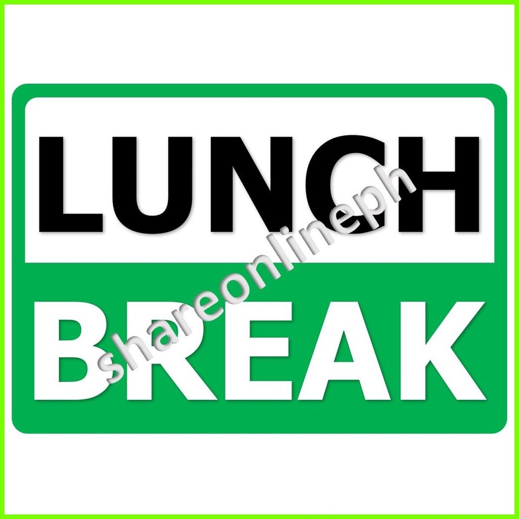 ♥ Laminated Signages Lunch Break Signage Sign Boards Breaktime | Shopee ...