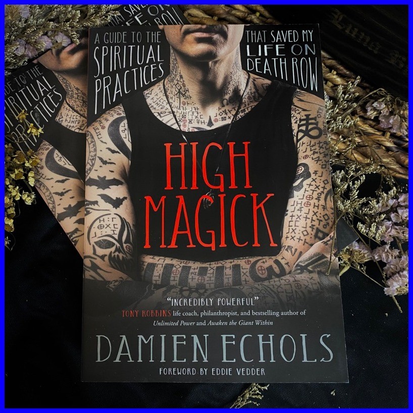 HIGH MAGICK: A Guide to the Spiritual Practices That Saved My Life on ...