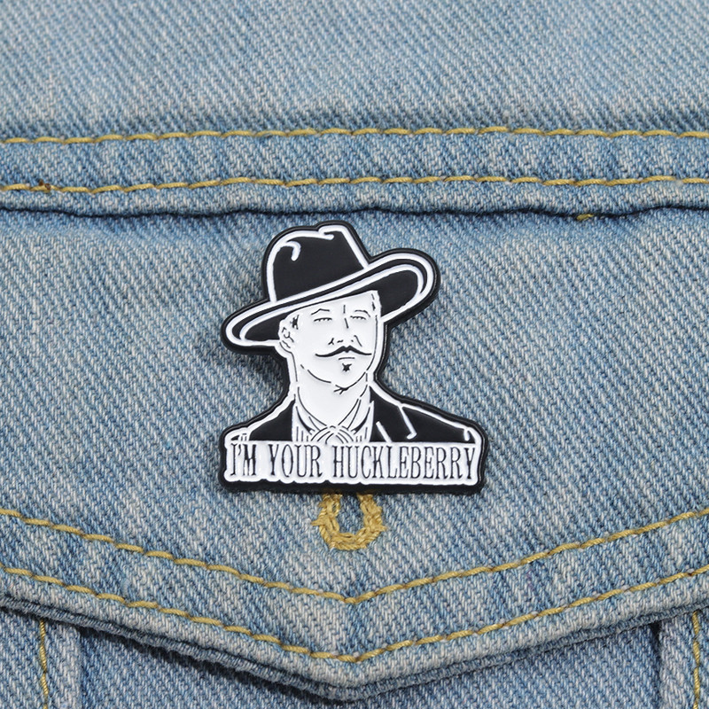 Funny I'm Your Huckleberry Enamel Pins Brooches Tombstone Doc Holliday ...