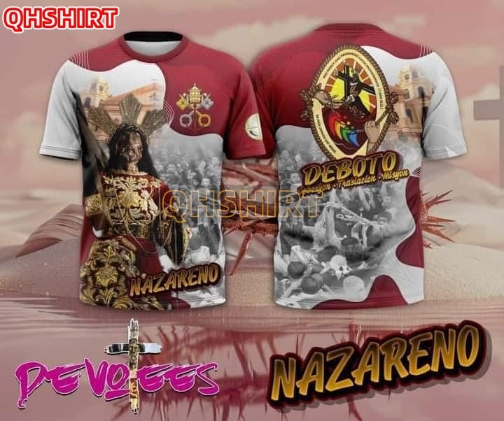 [FREE CUSTOME] Fully sublimated 3D print TSHIRT nazareno 2025 debosyon ...